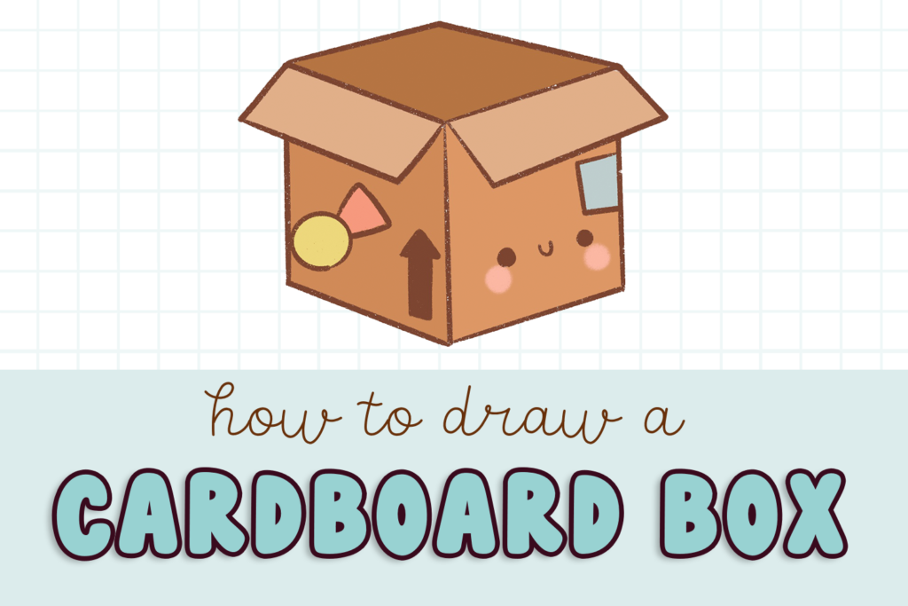 How to Draw a Cute Cardboard Box – Draw Cartoon Style!
