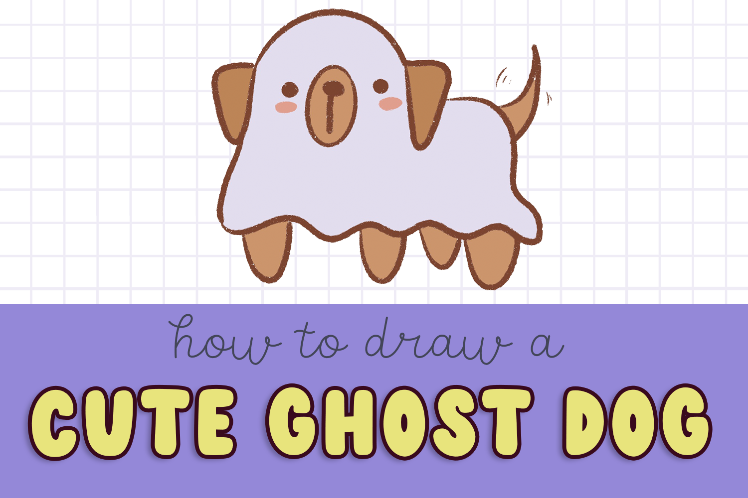 How To Draw A Cute Ghost Dog Easy Step By Step Draw Cartoon Style 